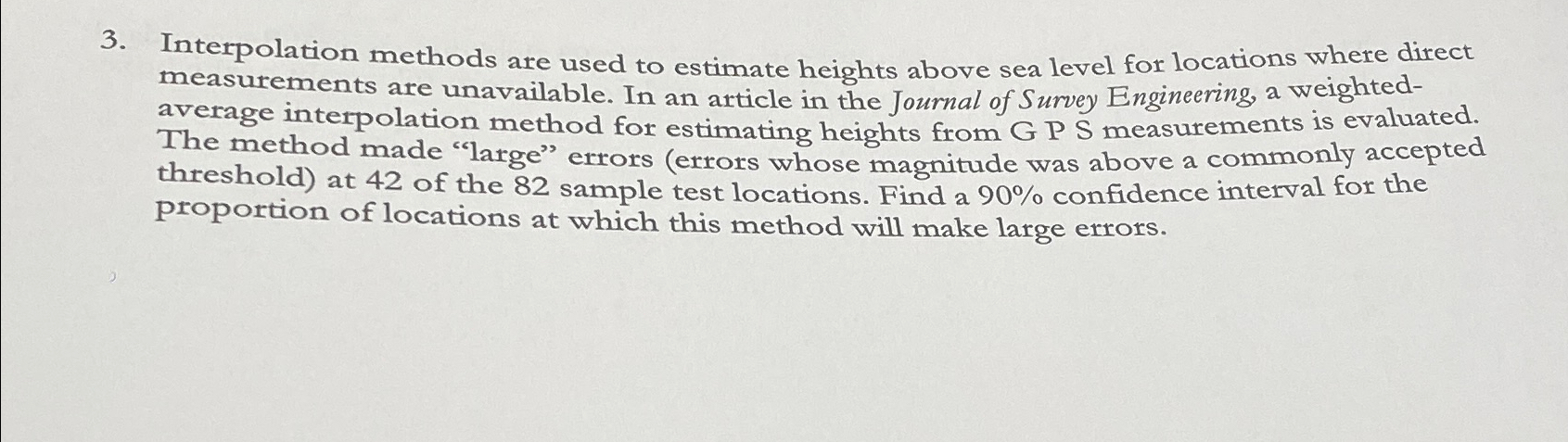 Solved Interpolation methods are used to estimate heights | Chegg.com