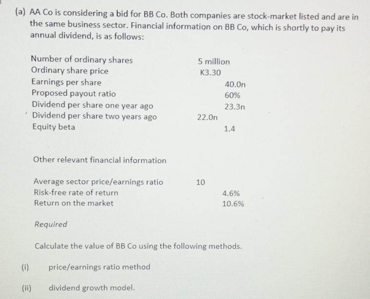 Solved (a) AA Co is considering a bid for BB Co. Both | Chegg.com