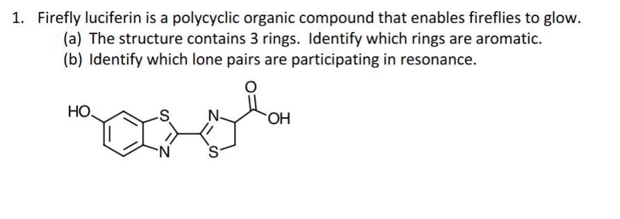 1. ﻿Firefly luciferin is a polycyclic organic | Chegg.com