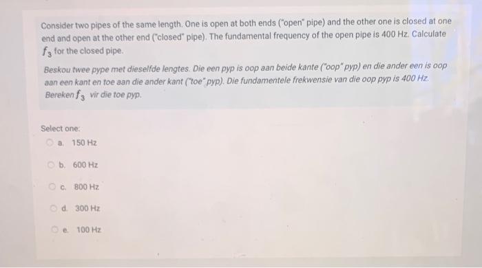 Solved Consider two pipes of the same length. One is open at | Chegg.com