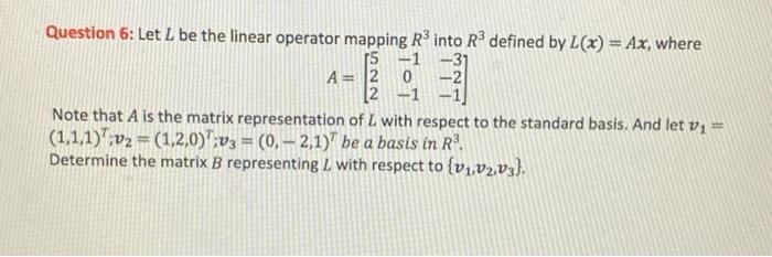 Solved Question 4: Let M be a linear operator in Rm. Suppose | Chegg.com
