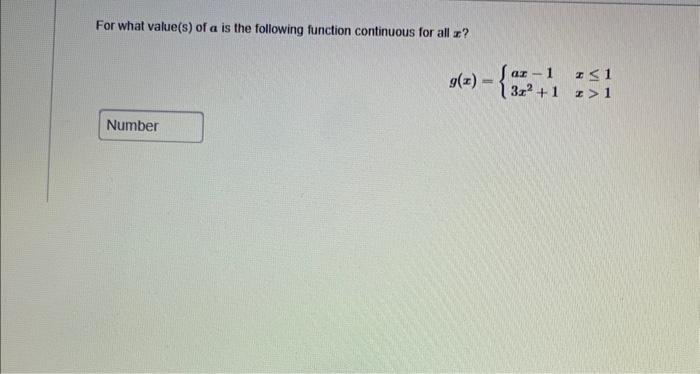 Solved For what value(s) of a is the following function | Chegg.com