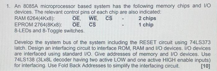 Solved An 8085 A microprocessor based system has the | Chegg.com