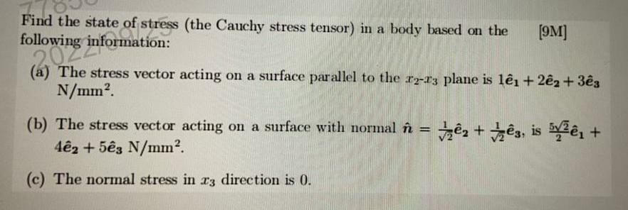 Solved Find the state of stress (the Cauchy stress tensor) | Chegg.com