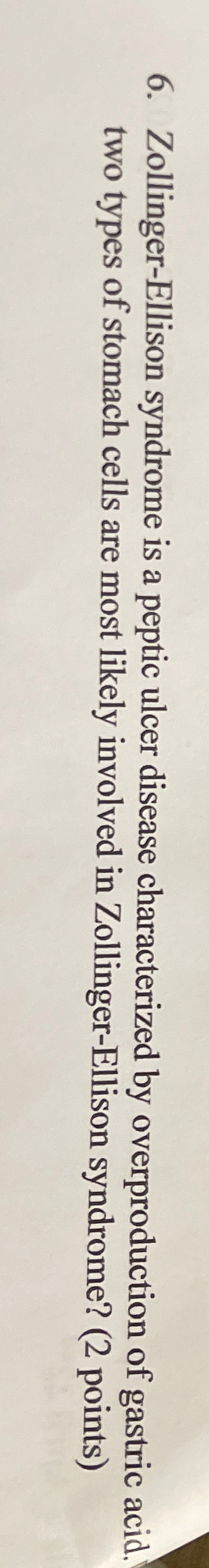 Solved Zollinger-Ellison syndrome is a peptic ulcer disease | Chegg.com