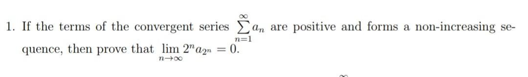 Solved 1. If the terms of the convergent series ∑n=1∞an are | Chegg.com