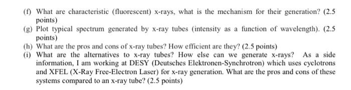 Solved (f) What are characteristic (fluorescent) x-rays, | Chegg.com