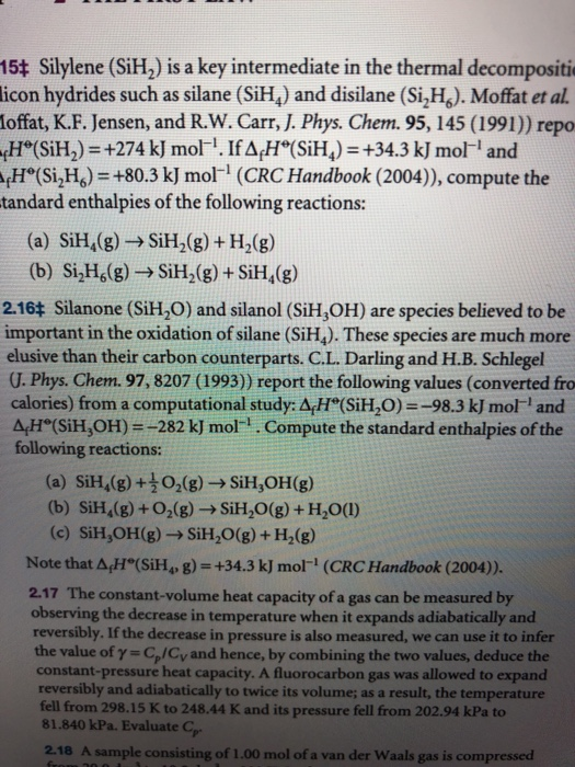 Solved 151 Silylene (SiH,) is a key intermediate in the | Chegg.com
