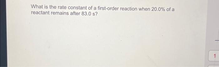 Solved What is the rate constant of a first-order reaction | Chegg.com