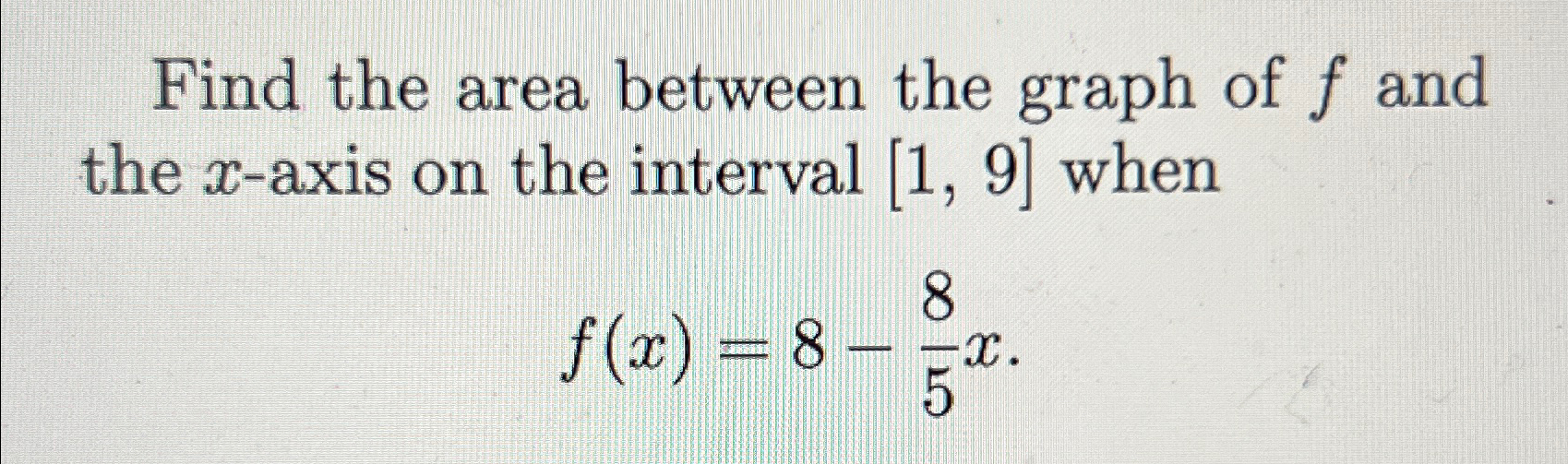 Solved Find the area between the graph of f ﻿and the x-axis | Chegg.com
