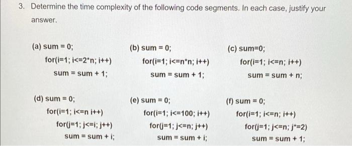 Solved 3. Determine the time complexity of the following | Chegg.com