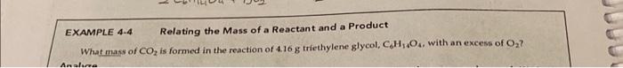 Solved EXAMPLE 4-4 Relating the Mass of a Reactant and a | Chegg.com