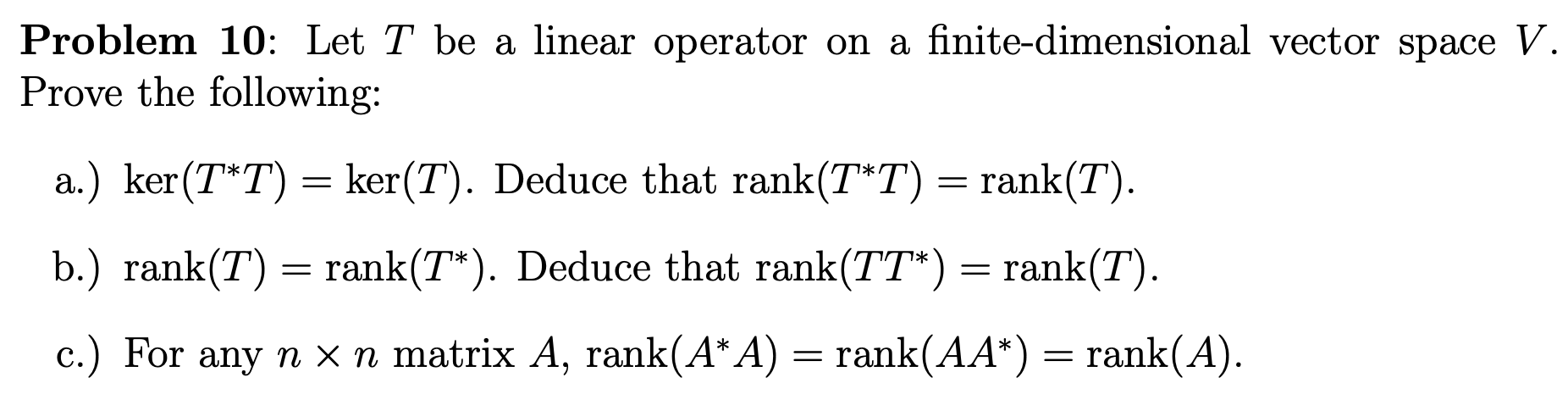 Solved Problem 10: Let T ﻿be a linear operator on a | Chegg.com