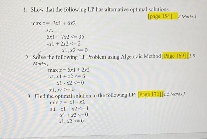 Solved 1. Show that the following LP has alternative optimal | Chegg.com