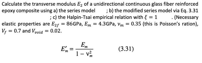 Solved Calculate The Transverse Modulus E2 Of A