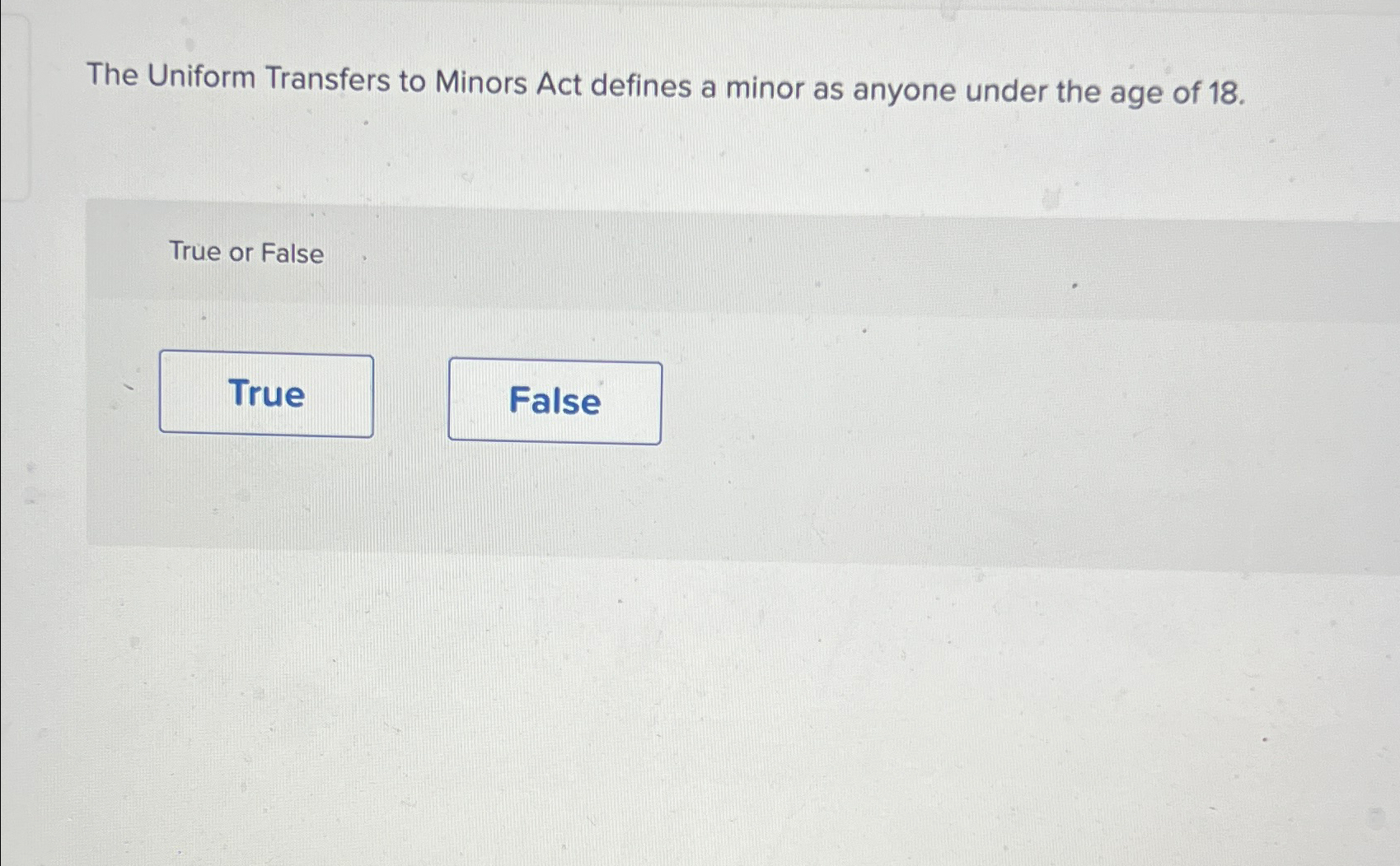 Solved The Uniform Transfers to Minors Act defines a minor | Chegg.com