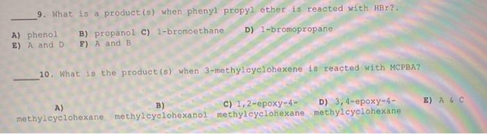 Solved 9. What is a product(s) when phenyl propyl ether is | Chegg.com