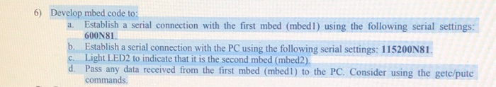 6) Develop mbed code to: a. Establish a serial | Chegg.com
