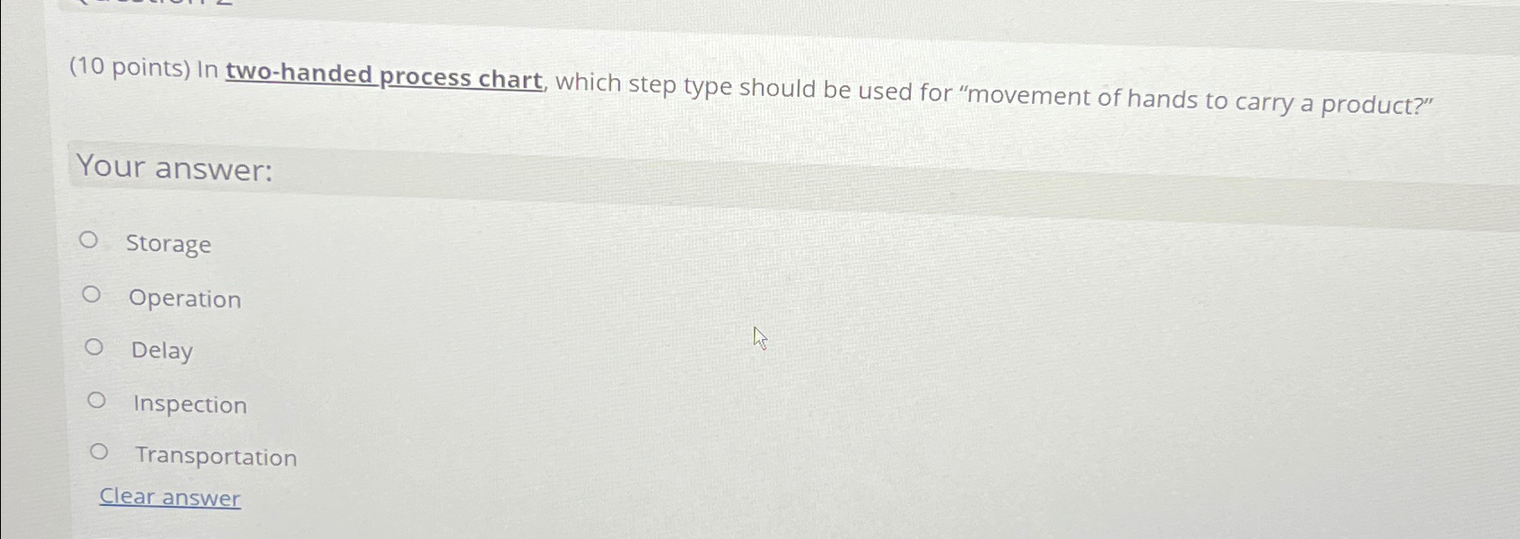 Solved (10 ﻿points) ﻿In two-handed process chart, which step | Chegg.com