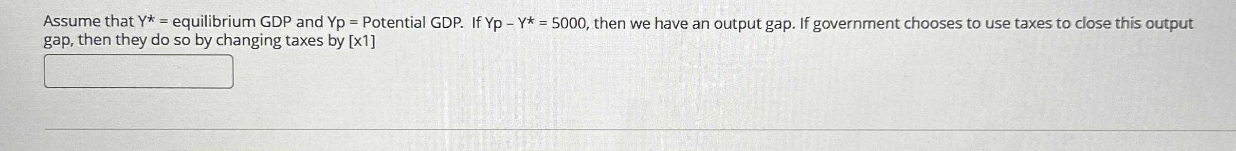 Solved Assume that Y***= ﻿equilibrium GDP and Yp= ﻿Potential | Chegg.com