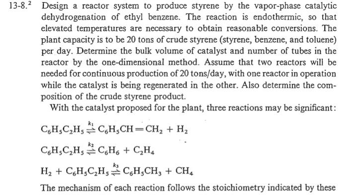 13 8 ² Design A Reactor System To Produce Styrene By