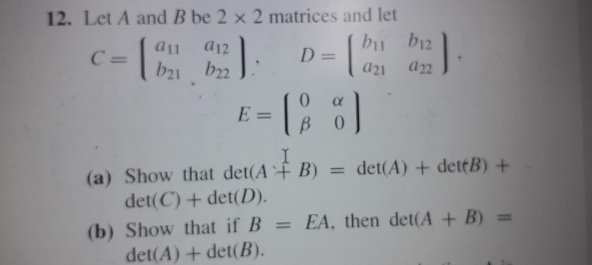 Solved 11. Let A and B be 2×2 matrices. (a) | Chegg.com