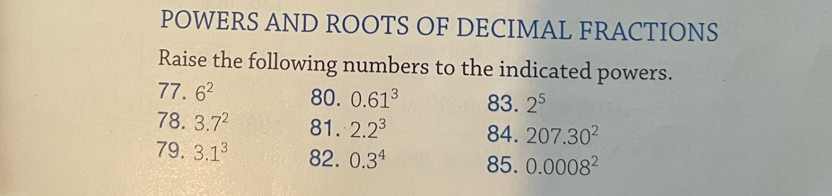 POWERS AND ROOTS OF DECIMAL FRACTIONSRaise the | Chegg.com