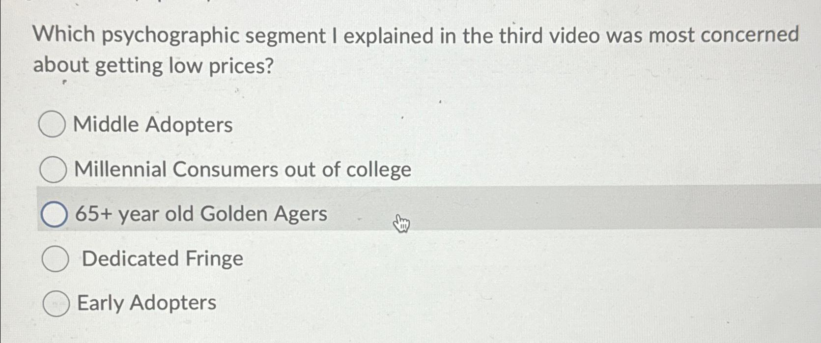Solved Which psychographic segment I explained in the third | Chegg.com