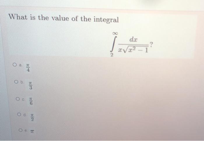 Solved What is the value of the integral love da XV x2 - 1 | Chegg.com