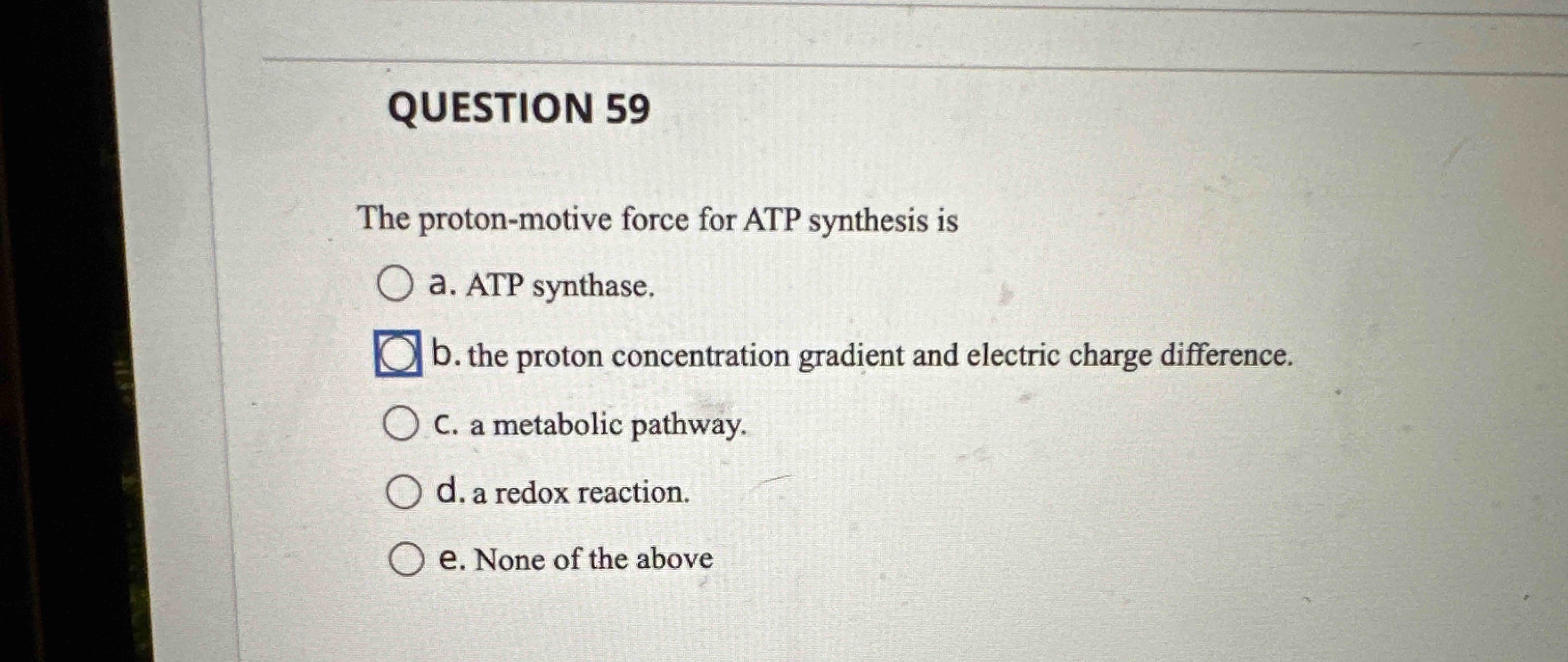 Solved QUESTION 59The proton-motive force for ATP synthesis | Chegg.com