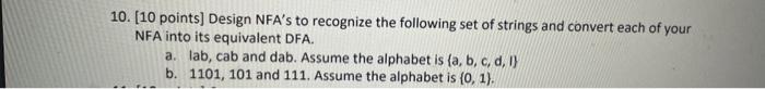 Solved 10. [10 points] Design NFA's to recognize the | Chegg.com