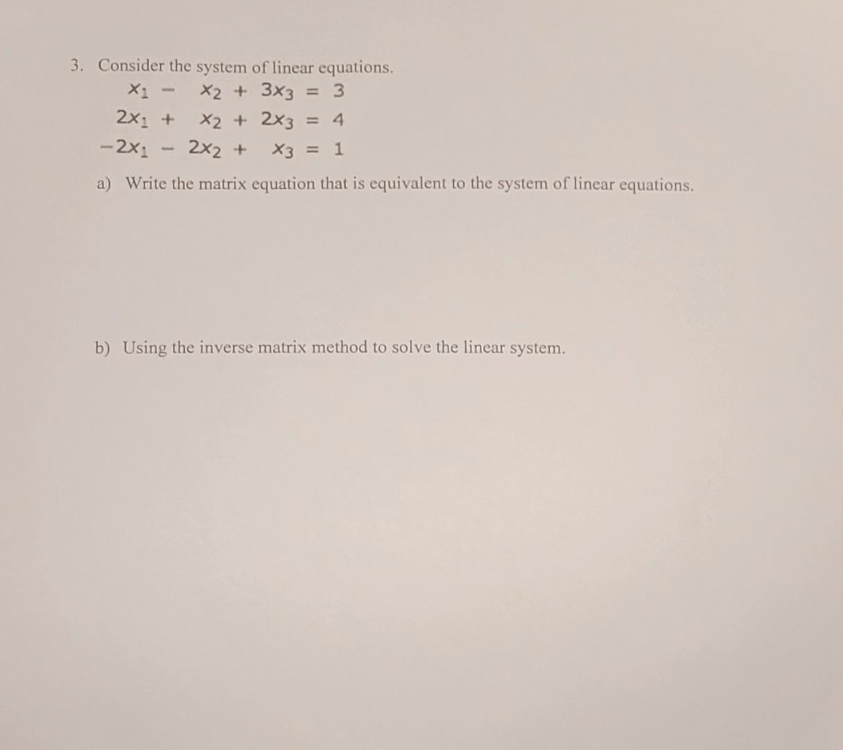 Solved 3. Consider the system of linear equations. | Chegg.com