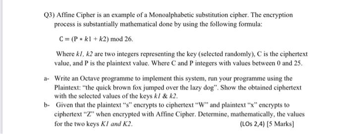 Solved Q4) Describe in detail the Playfair cipher the show | Chegg.com