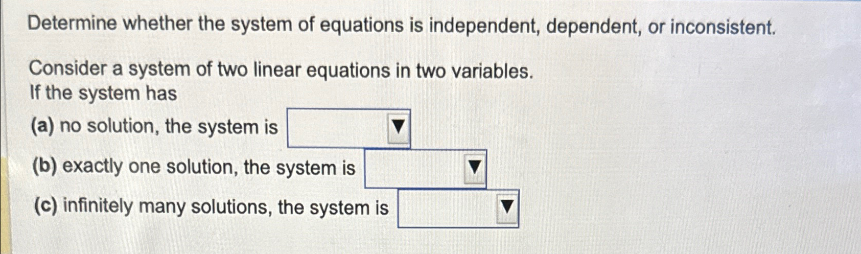 Solved Determine whether the system of equations is | Chegg.com