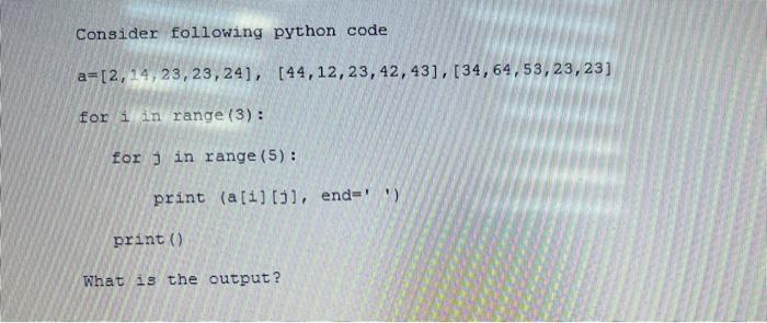 Solved Consider following python code | Chegg.com