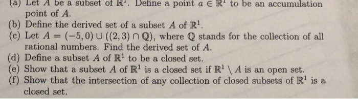 Solved (a) Let A be a subset of R. Define a point a E R' to | Chegg.com
