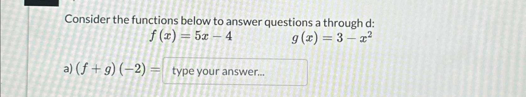 Solved Consider the functions below to answer questions a | Chegg.com