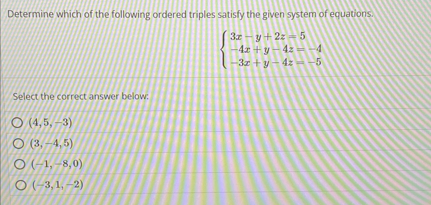 Solved Determine which of the following ordered triples | Chegg.com