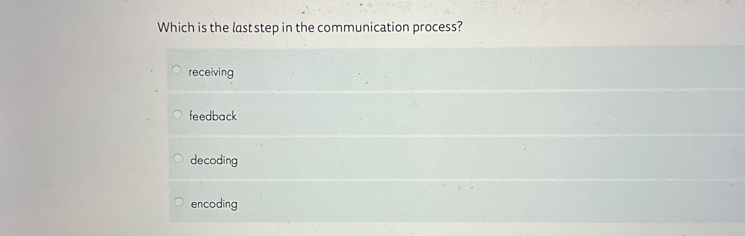 Solved Which is the laststep in the communication | Chegg.com