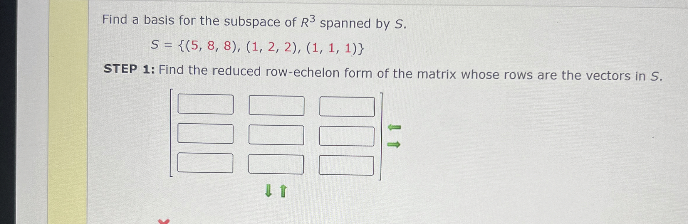 Find a basis for the subspace of R3 ﻿spanned by | Chegg.com