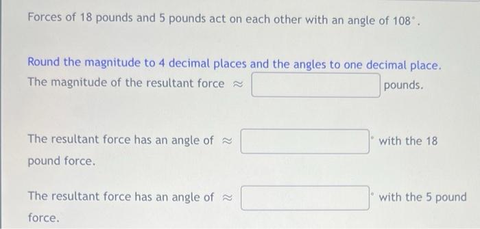 Solved Forces of 18 pounds and 5 pounds act on each other | Chegg.com