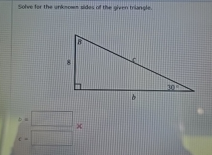 Solved Solve for the unknown sides of the given | Chegg.com