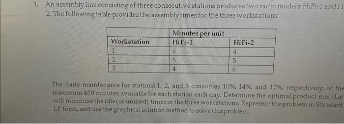 1. An assembly line consisting of three consecutive | Chegg.com