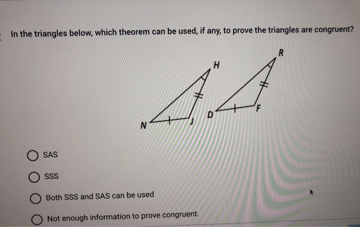 Solved - In the triangles below, which theorem can be used, | Chegg.com