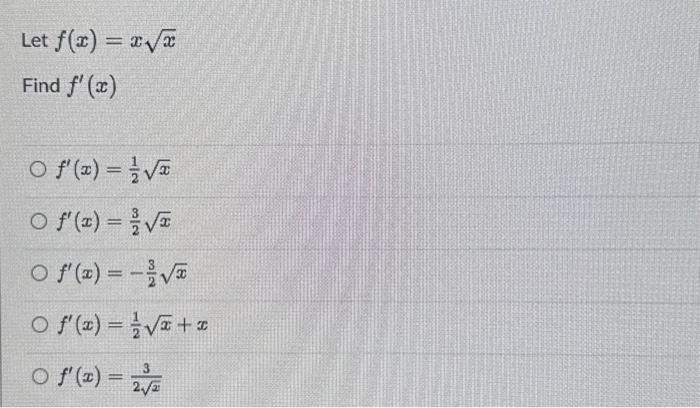 Solved Let f(x)=xx Find f′(x) | Chegg.com