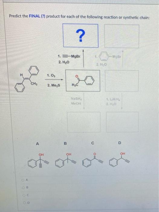 Solved Predict the FINAL (?) product for each of the | Chegg.com