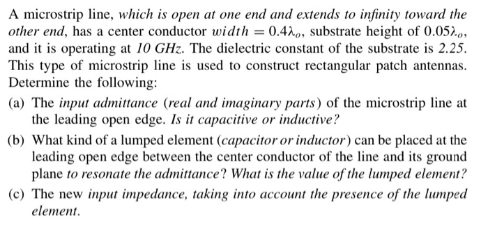 Solved A microstrip line, which is open at one end and | Chegg.com