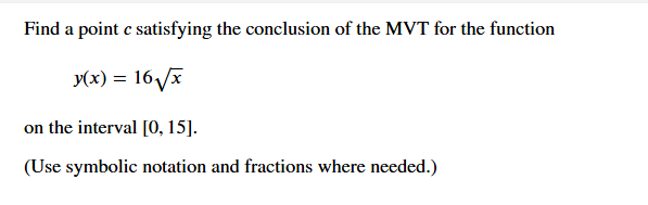 Solved Find a point c satisfying the conclusion of the MVT | Chegg.com
