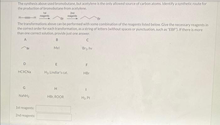 Solved Using acetylene as your only source of carbon atoms, | Chegg.com