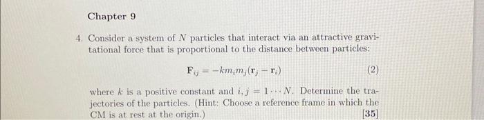 Solved 4. Consider a system of N particles that interact via | Chegg.com